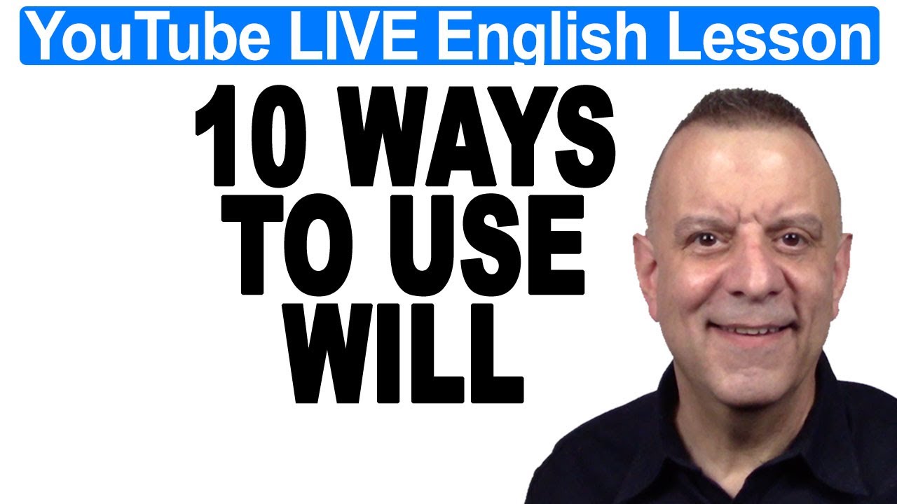 10 Ways To Use WILL - YouTube