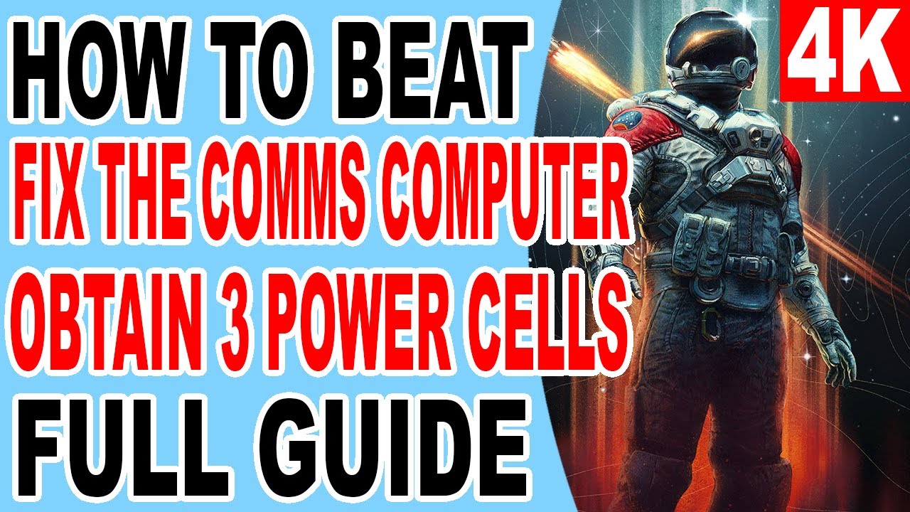Starfield How to Finish Fix the Comms Computer and Obtain 3 Power Cells ...