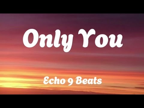 Only You (Lyrics Songs ) - YouTube