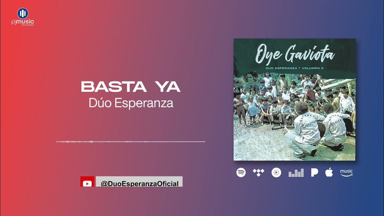 Basta Ya | Visualizer | Dúo Esperanza - YouTube