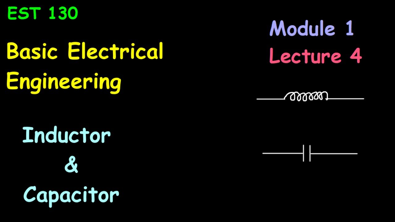Capacitors & Inductors || KTU || EST 130 || BASIC ELECTRICAL ENGINEERING - YouTube