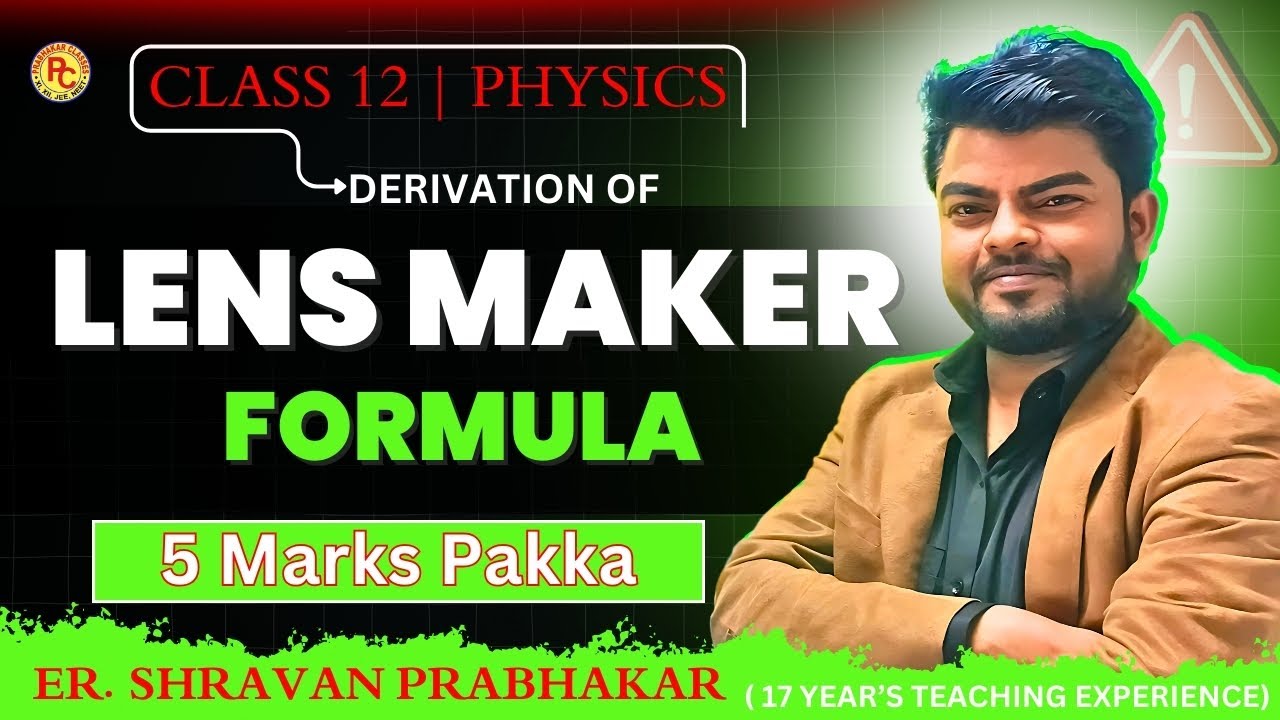 Lens Maker's Formula Derivation | Class 12 Ray Optics | Class 12th ...