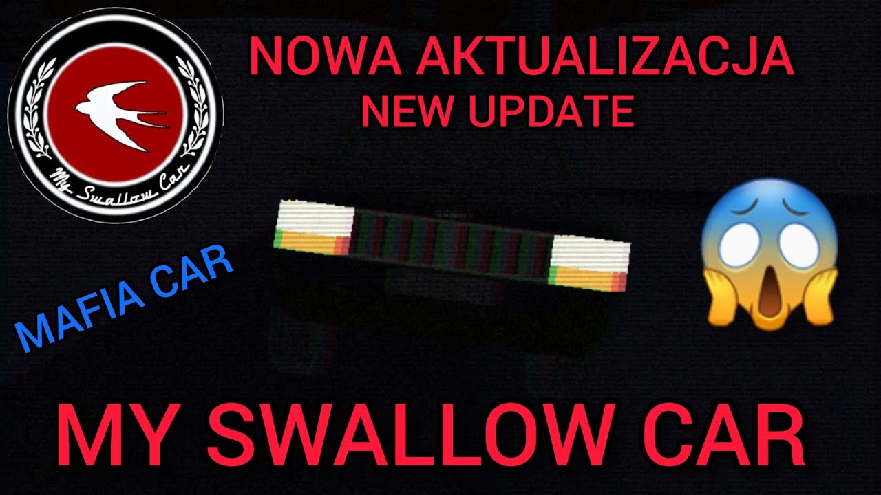 My Swallow Car | NOWA AKTUALIZACJA MAFIA | NEW UPDATE MAFIA CAR | - YouTube