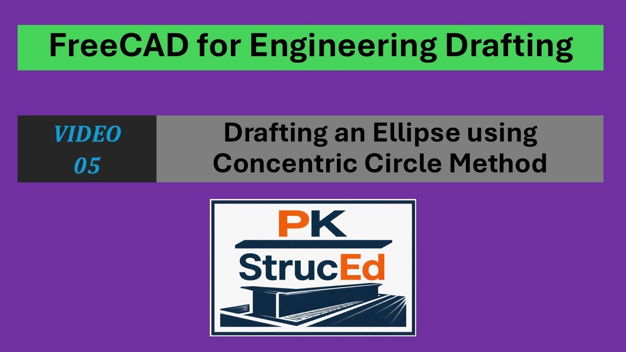 FreeCAD for Engineering Drafting | Video 05 | Drafting an Ellipse using ...
