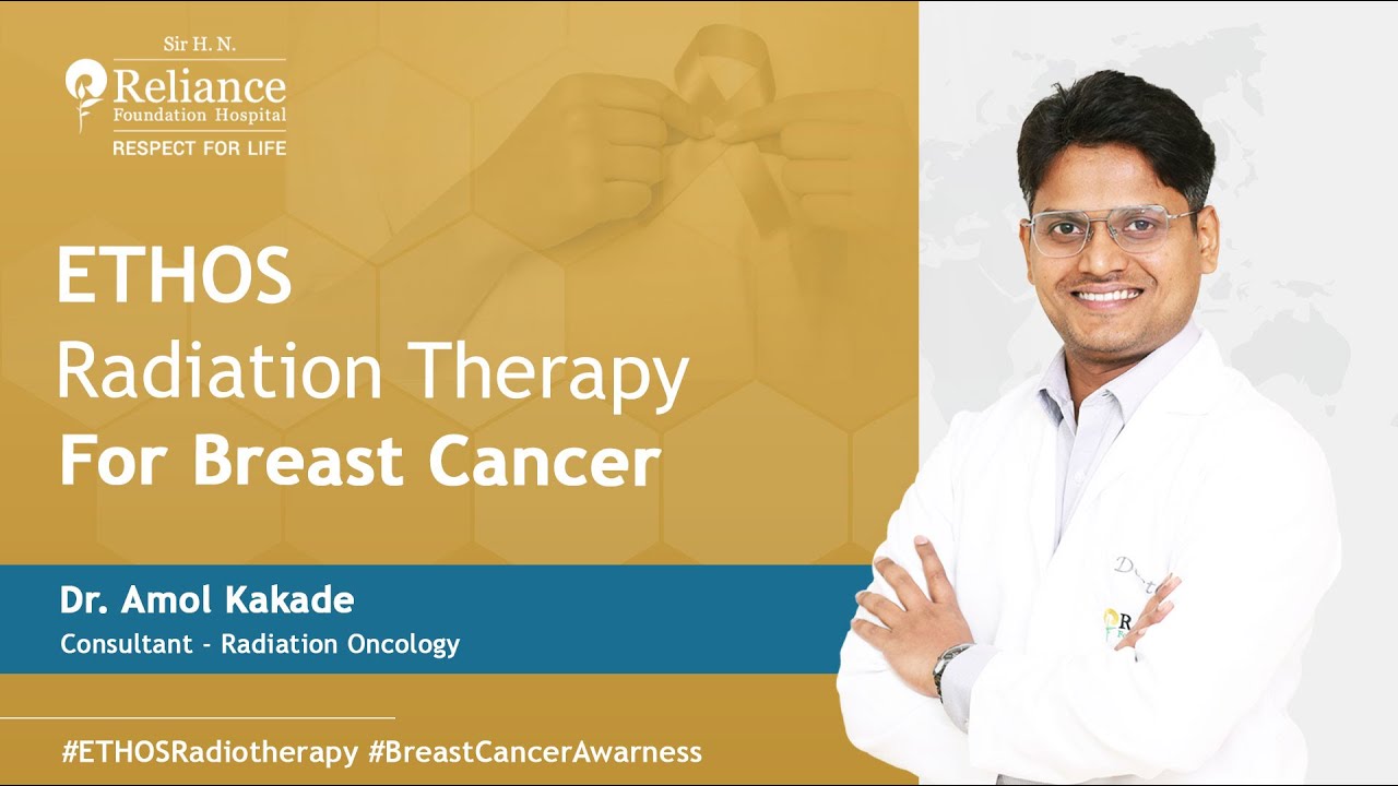 ETHOS Radiotherapy for Breast Cancer | Dr Amol Kakade - YouTube