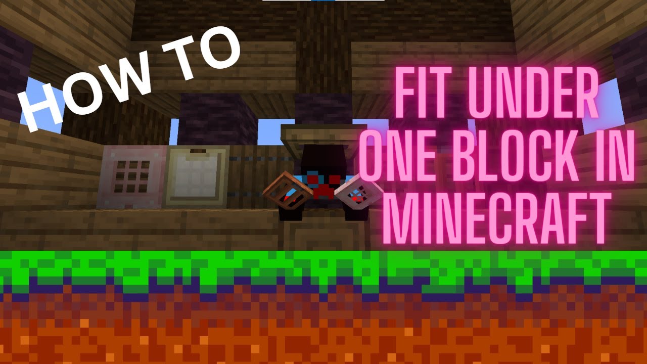 How To Fit Under One Block: Minecraft - YouTube