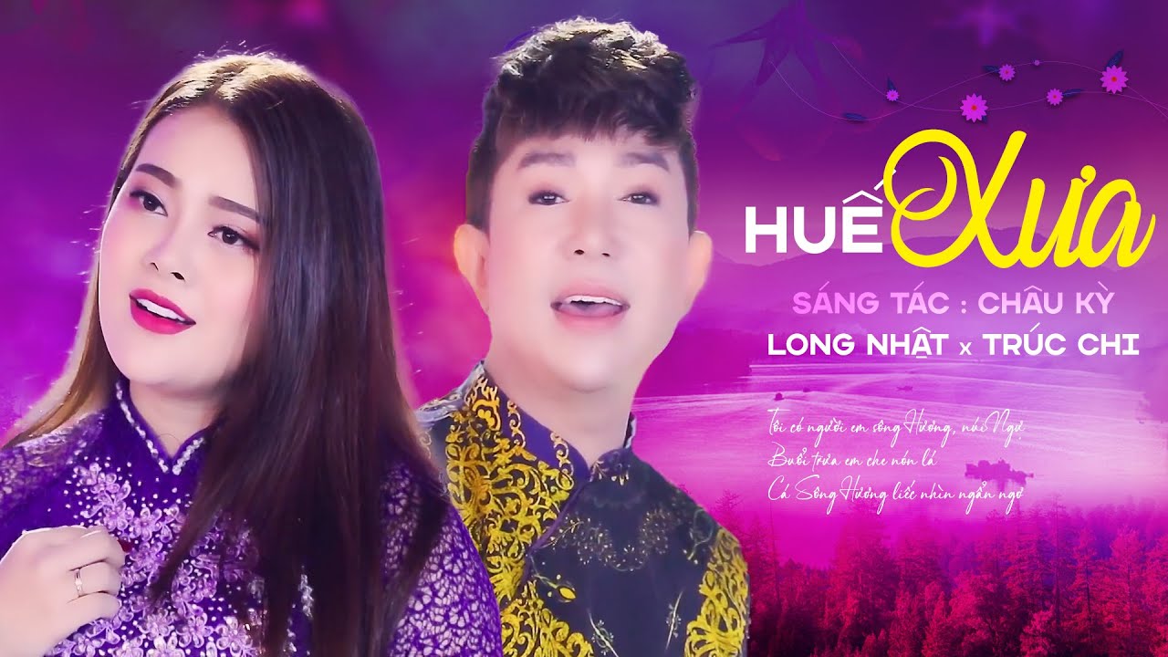 Hai Cha Con Long Nhật Trúc Chi Song Ca HUẾ XƯA Cực Ngọt Ngào | Ca Khúc ...