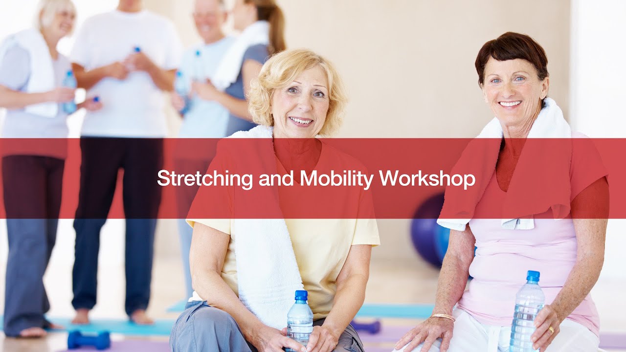 Stretching and Mobility Workshop - YouTube