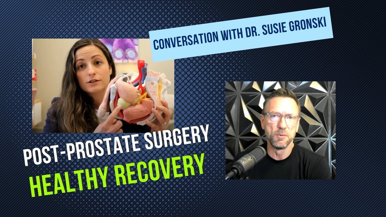 Post Prostate Surgery Pelvic Health - YouTube