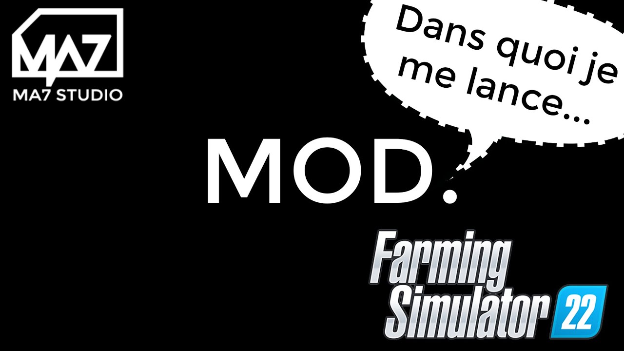 MA7 // Chapitre 0 : Tour d'horizon du Modding - YouTube