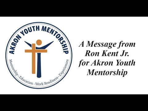 A Message from Ron Kent Jr. for Akron Youth Mentorship - Grace EBC ...
