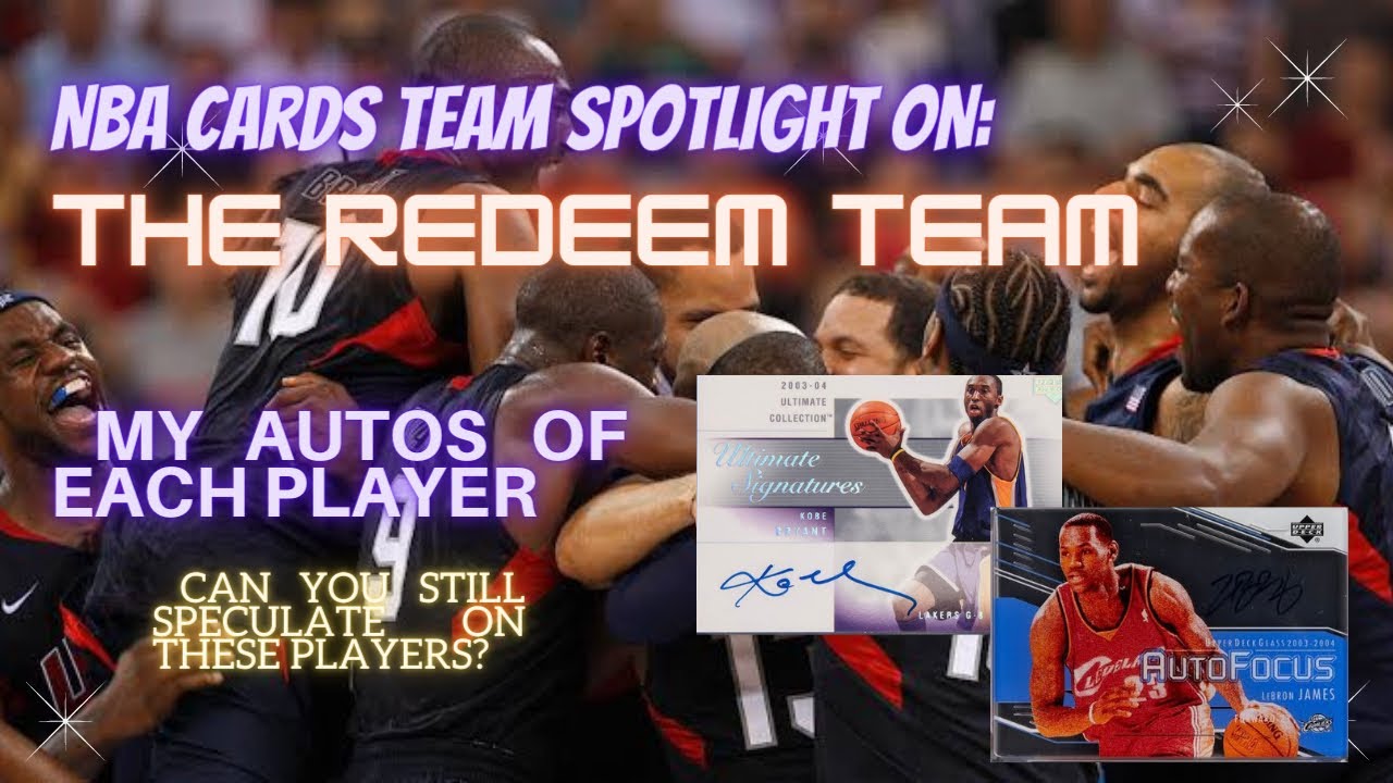 An NBA Cards Team Spotlight on the Redeem Team. Sharing my Autos of ...