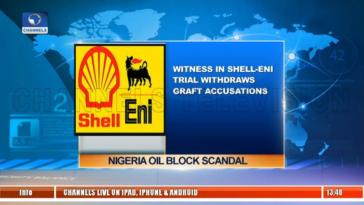 Oil Block Scandal: Witness In Shell-Eni Trial Withdraws Graft ...