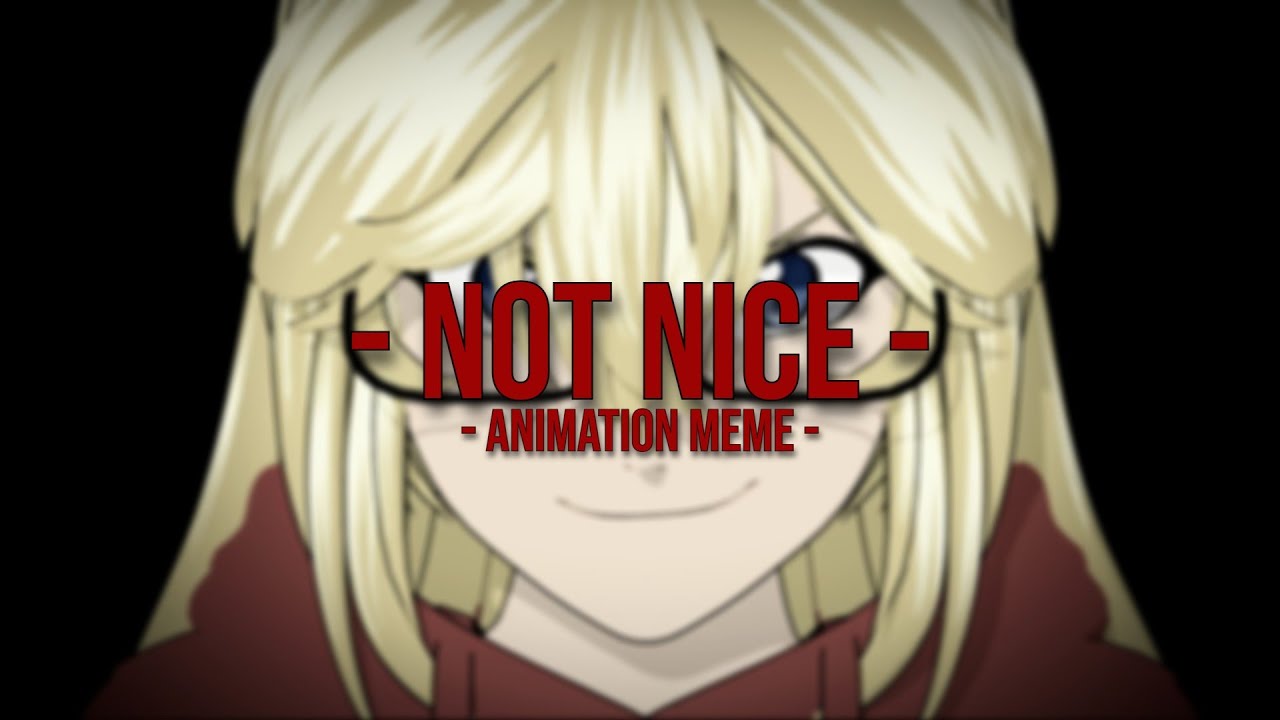 [FMA OC] Not Nice // 3D Animation MEME - YouTube