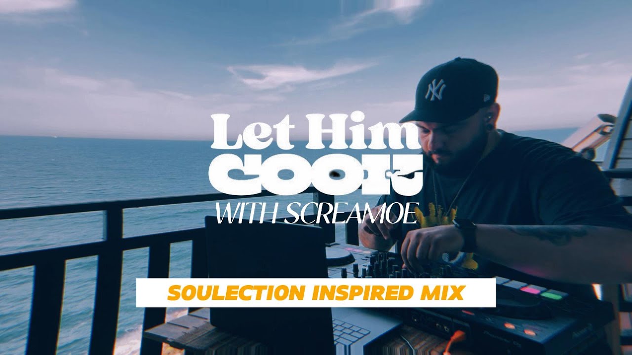 LET HIM COOK [Episode 04] • @Soulection Inspired Mix - YouTube