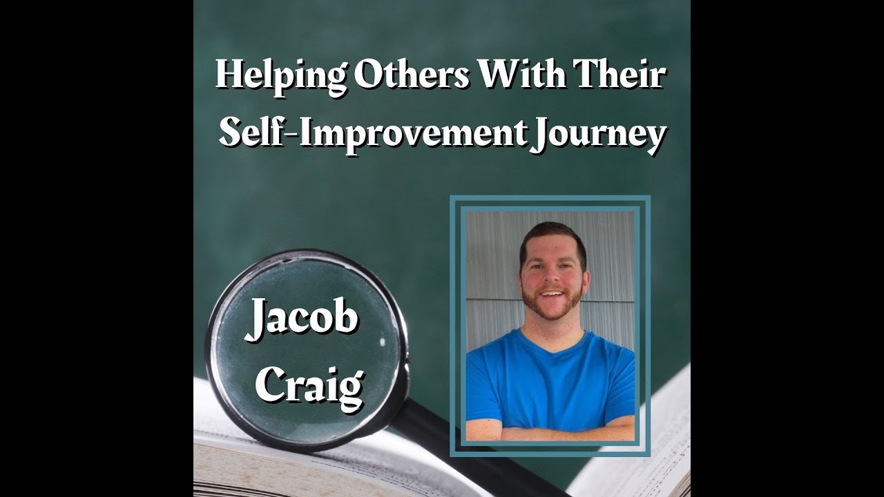The Journey Is Real Podcast: Jacob Craig - Helping Others With Their ...