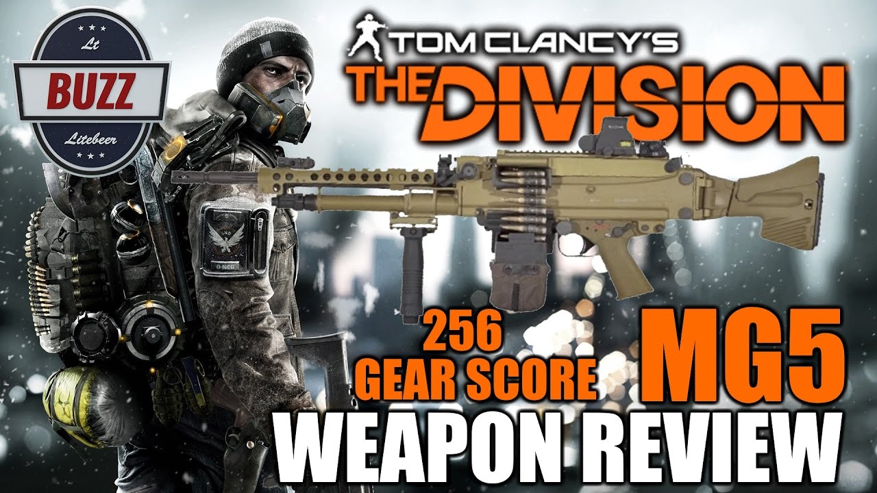256 GEAR SCORE MG5 LIGHT MACHINE GUN Weapon Review - Tom Clancy's The ...