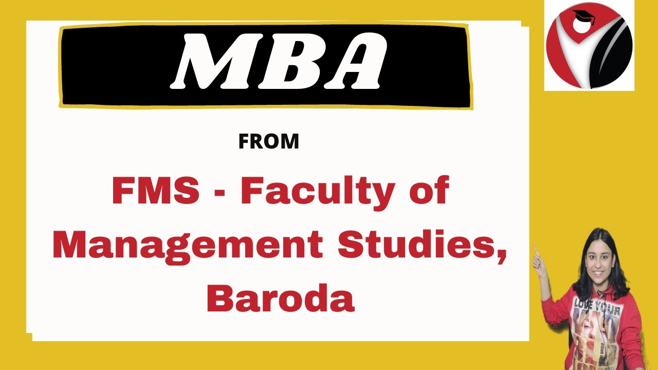 Faculty of Management Studies | Baroda | FMS | Courses | Fee ...
