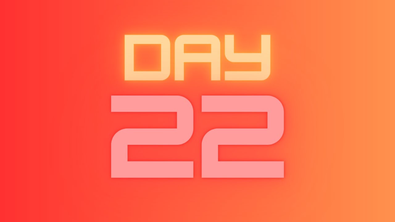 Coding Day 22/100 - YouTube