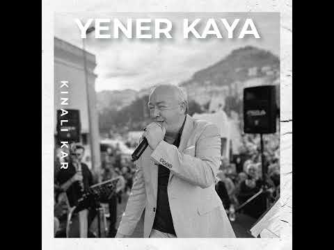 Yener Kaya - Kınalı Kar