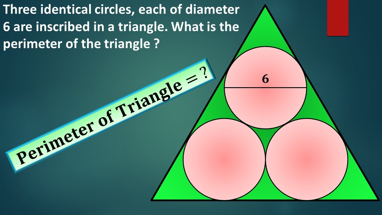 Three identical circles, each of diameter 6 are inscribed in a triangle ...
