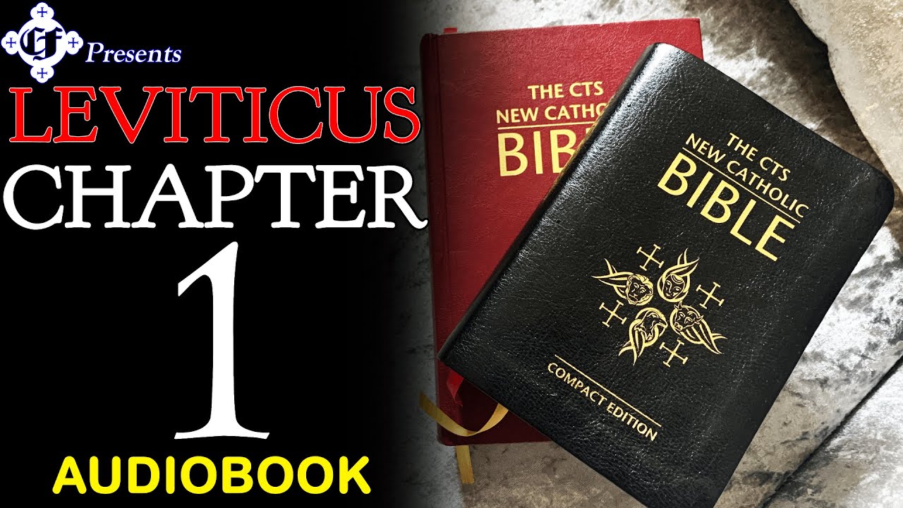 LEVITICUS: CHAPTER 1 - AUDIOBOOK (The CTS New Catholic Bible) - YouTube