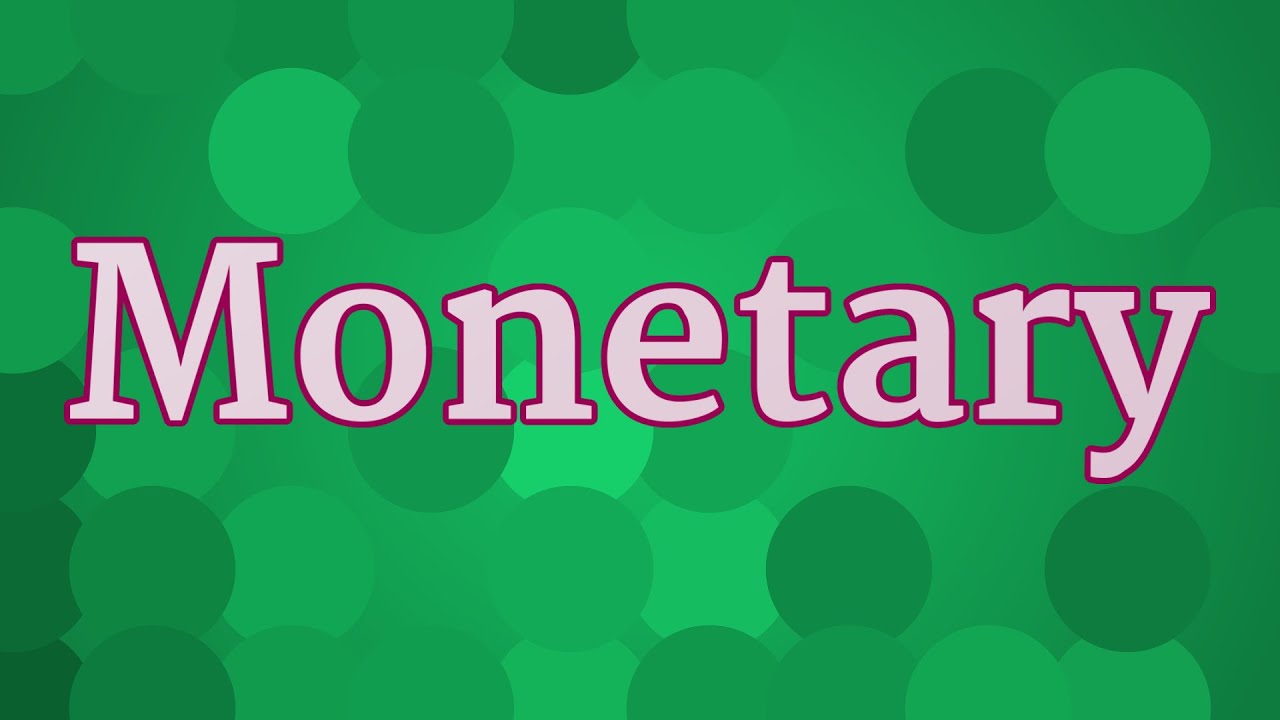 MONETARY pronunciation • How to pronounce MONETARY - YouTube