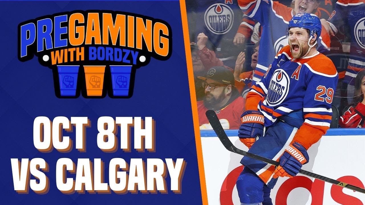 BATTLE OF ALBERTA SEASON PREMIERE | PREGAMING WITH BORDZY - October 8th ...