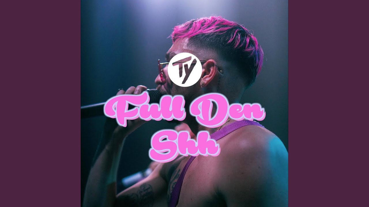 Full Den Shh - YouTube