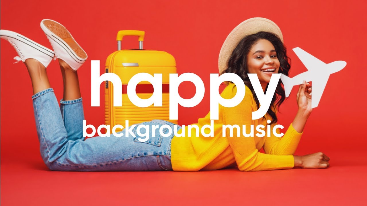 Happy and Upbeat Pop Background Music For Videos - YouTube