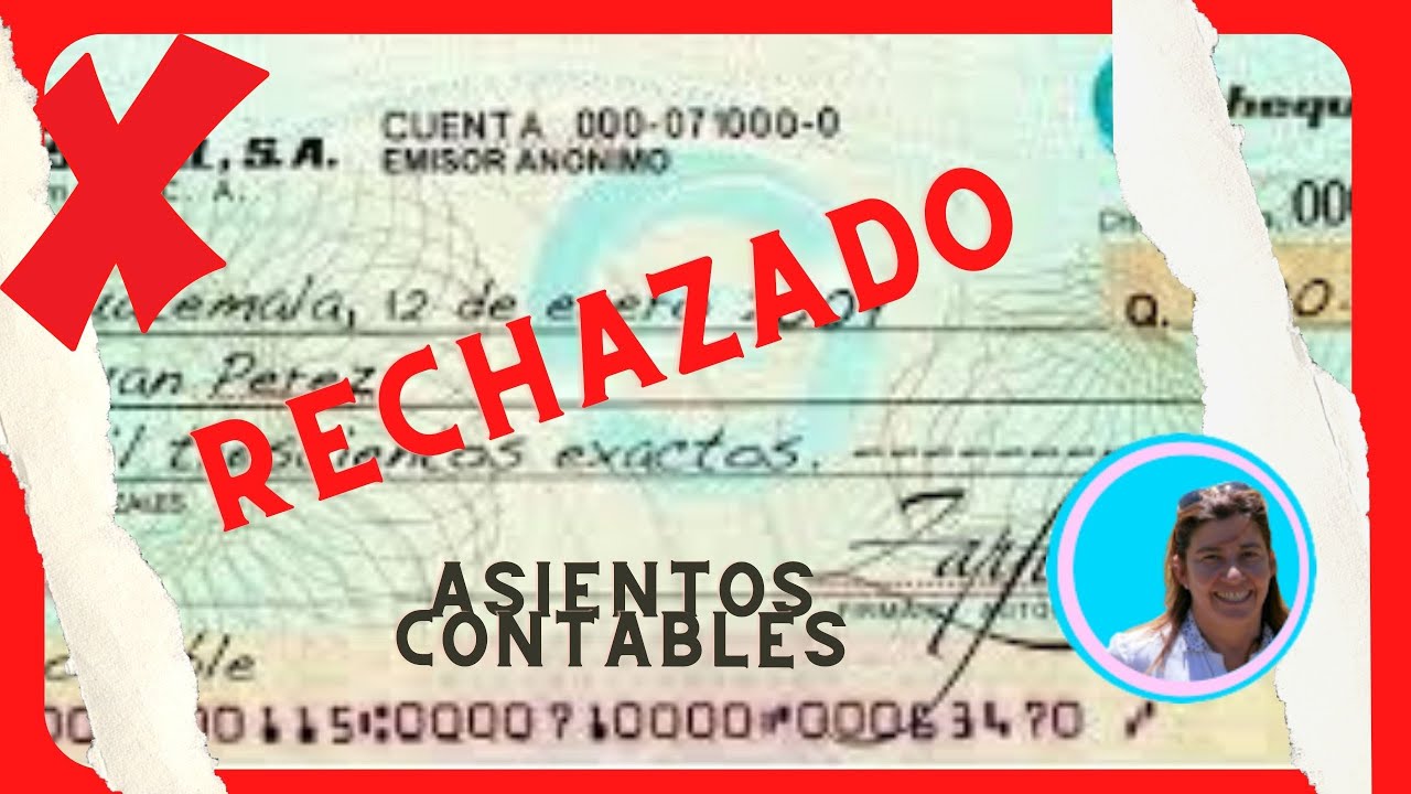 Asientos contables CHEQUES RECHAZADOS ♦♦♦ Contabilidad - YouTube