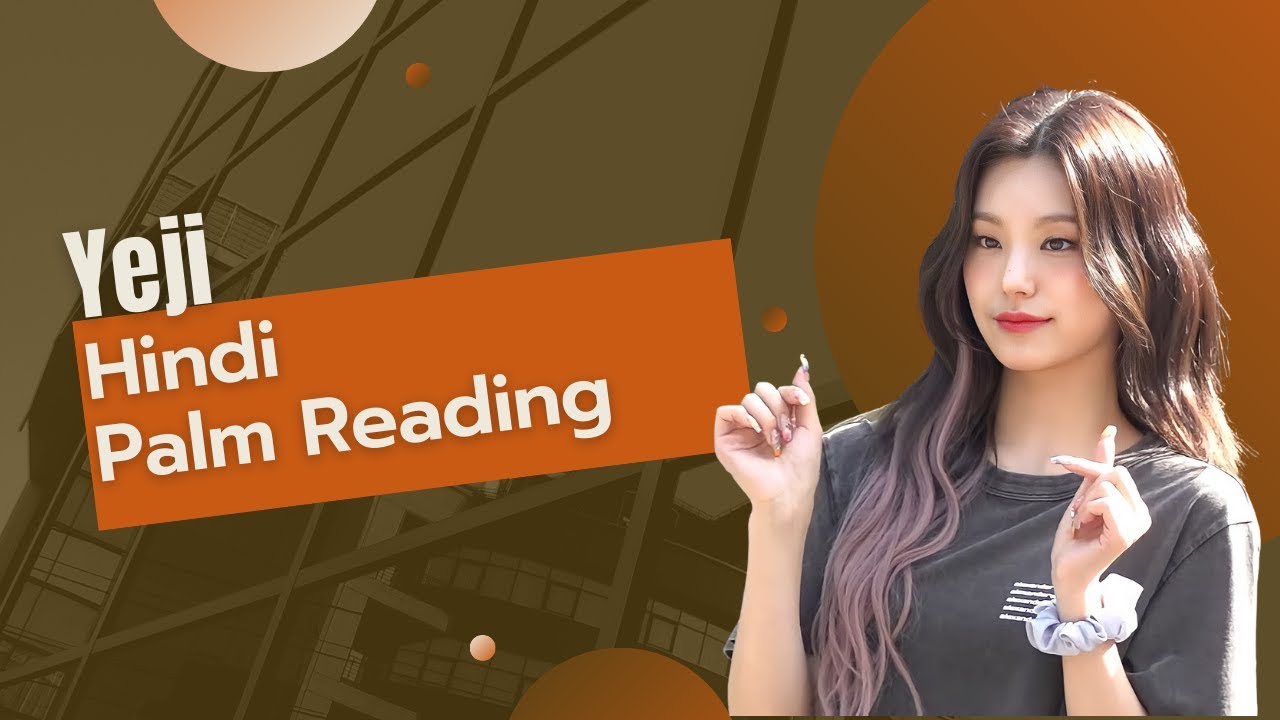 Yeji Hindi Palm Reading - YouTube