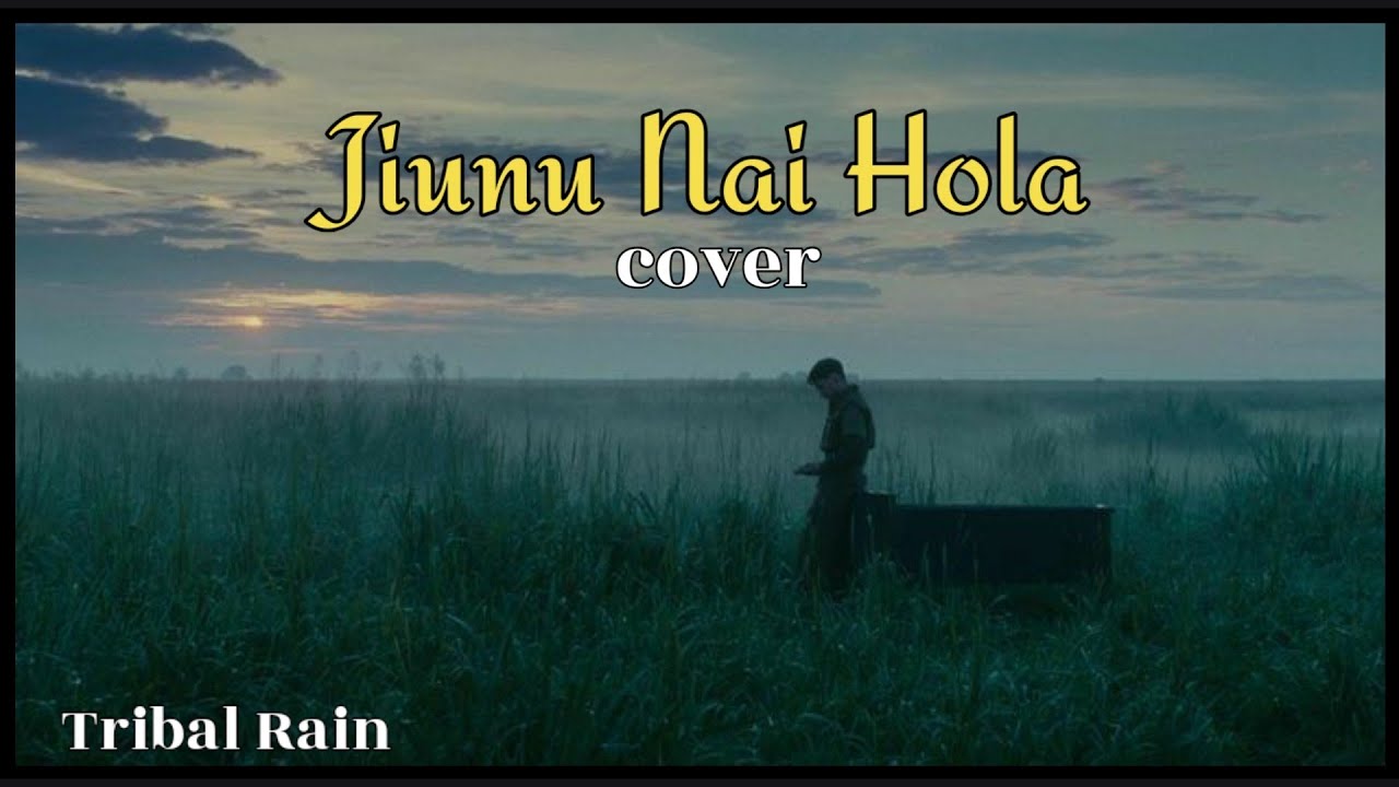 Jiunu Nai Hola - Tribal Rain - cover - YouTube