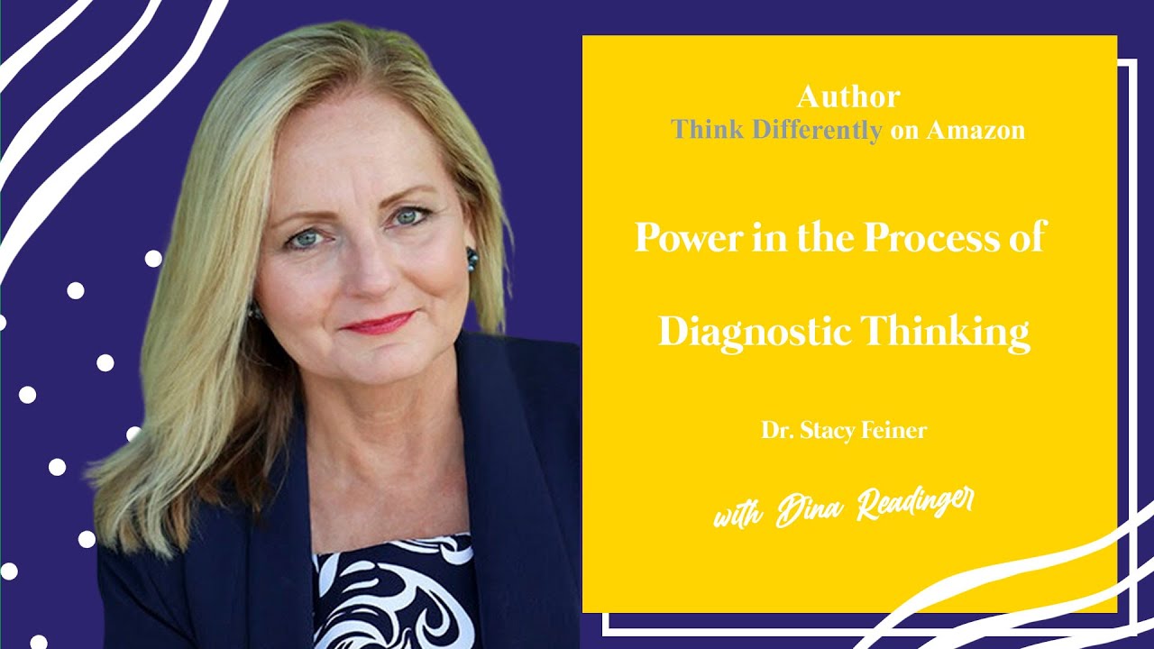 The Power of Diagnostic Thinking Process - Dr. Stacy Feiner - YouTube