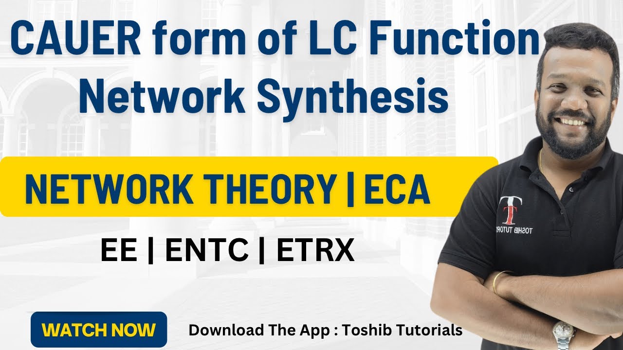 Cauer form of LC Function | Network Synthesis | NT | ENAS | EXTC ...