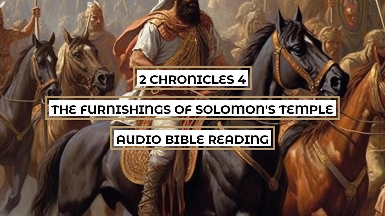 2 Chronicles 4: The Furnishings of Solomon's Temple - Clear & Engaging ...