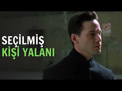 Neo Neden Seçilmiş Kişi Değildi? Matrix'in Gizli Gerçeği