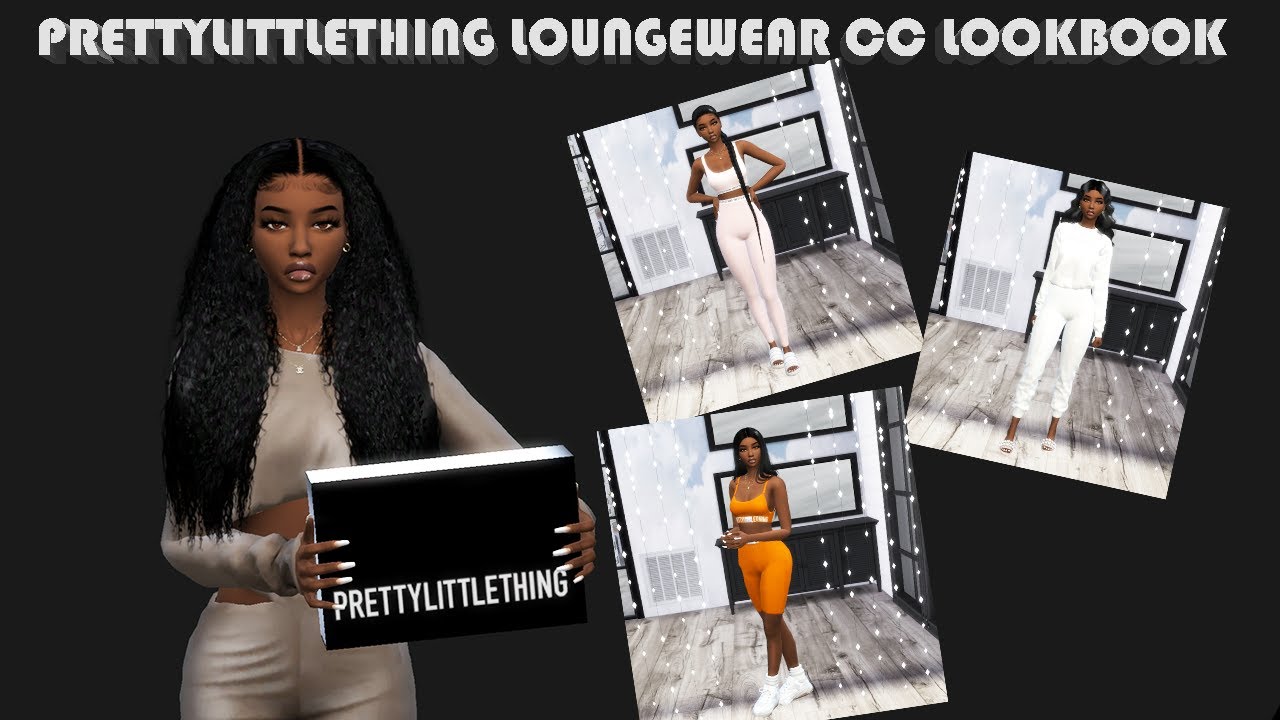SIMS 4: Pretty Little Thing Loungewear CC Lookbook + Links - YouTube