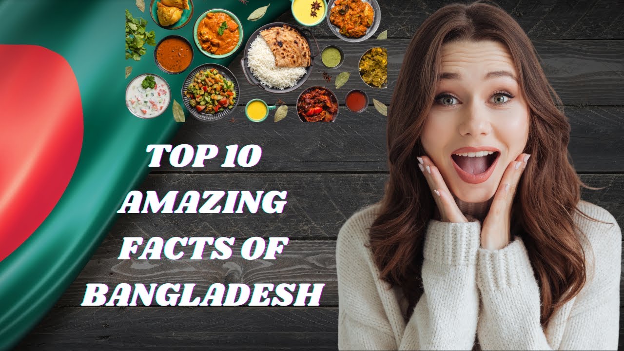 10 Surprising Facts About Bangladesh TOP Ten Amazing Facts Of 10-surprising-facts-about-bangladesh-top-ten-amazing-facts-of