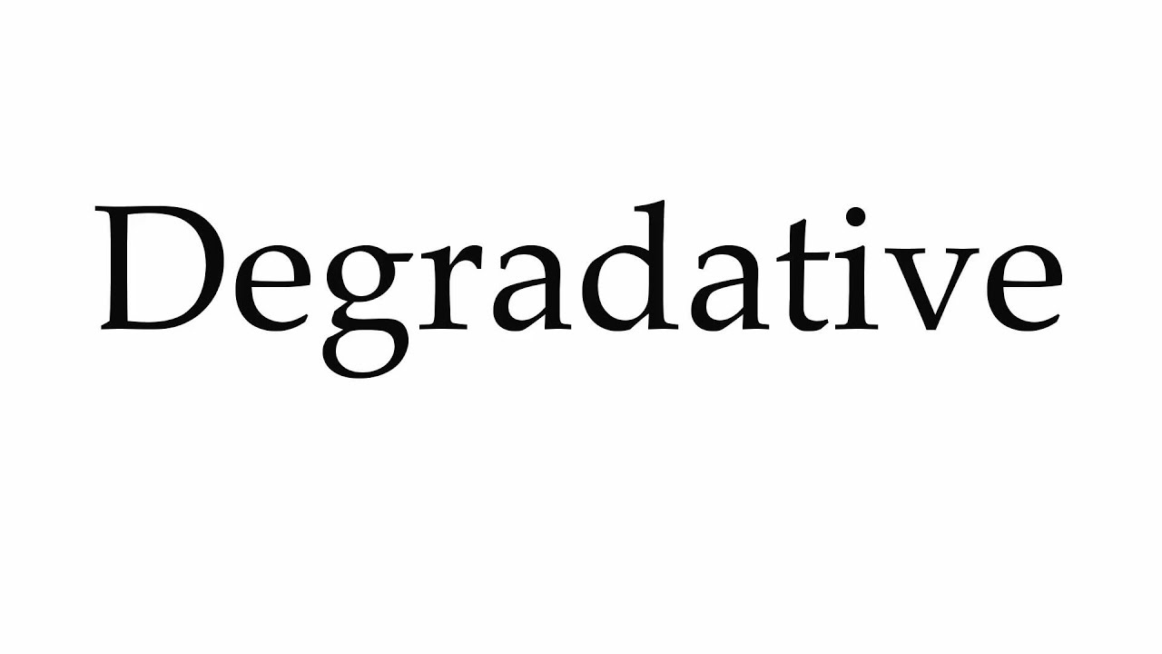 How to Pronounce Degradative - YouTube