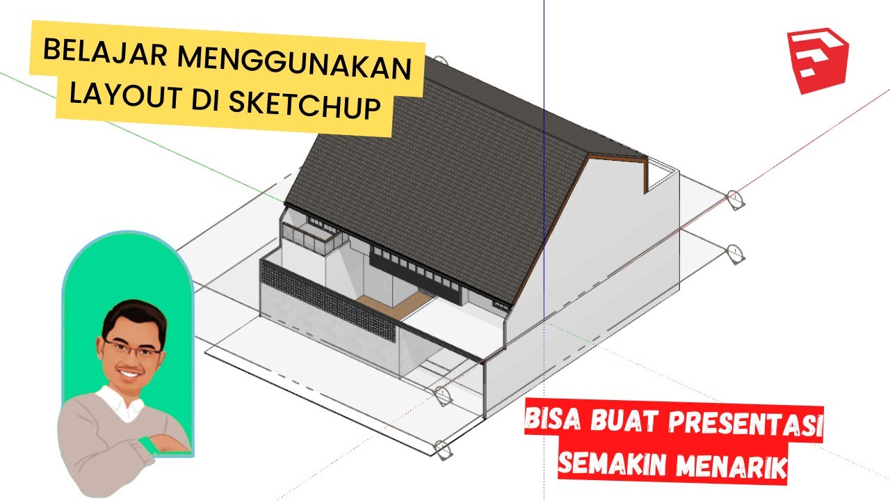 BELAJAR LAYOUT DI SKETCUP PEMULA | Belajar Sketchup Untuk Pemula PART 04 - YouTube