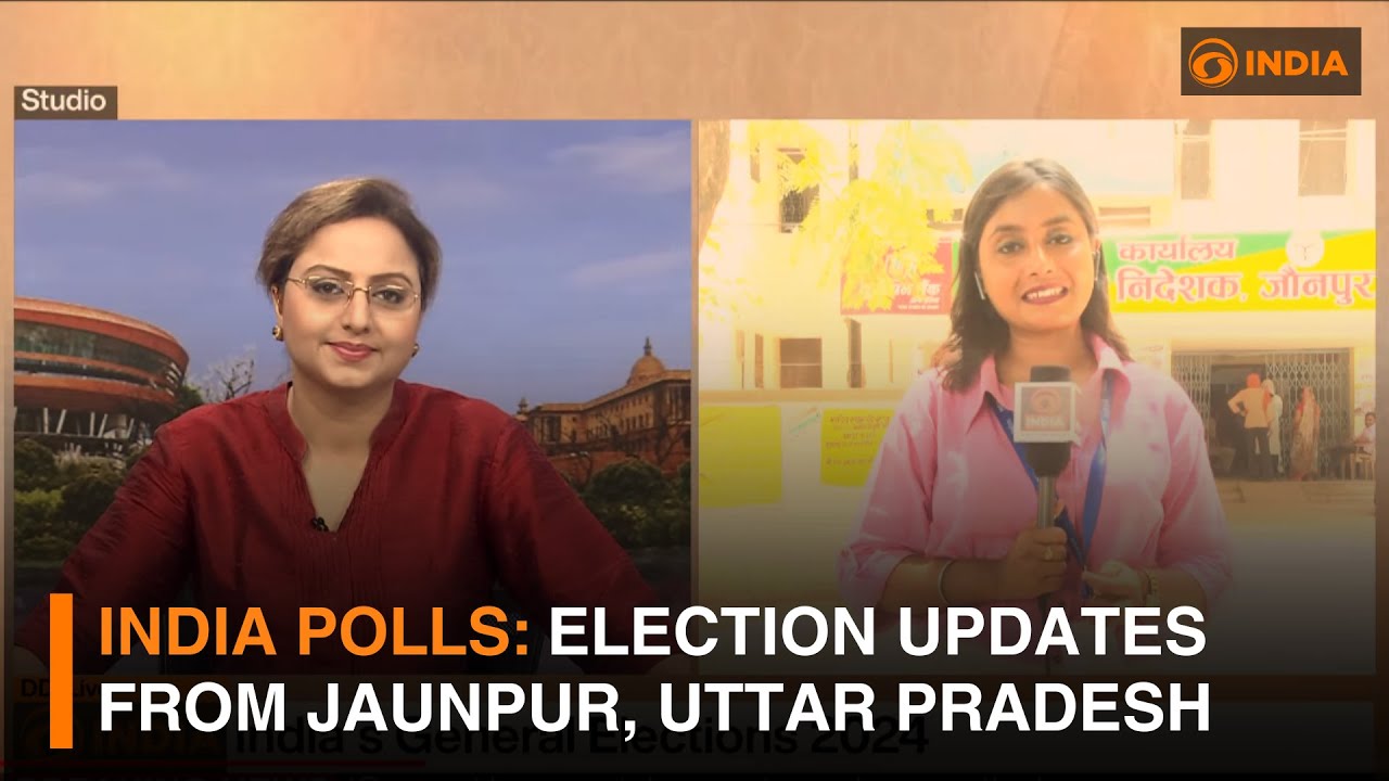 India polls: Election updates from Jaunpur, Uttar Pradesh | DD India ...