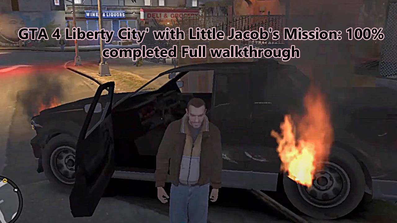 GTA 4 Liberty City' with Little Jacob's Mission: 100% completed Full ...