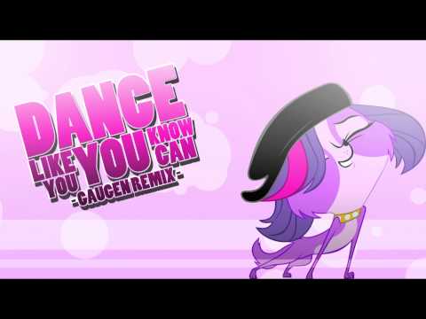 Dance Like You Know You Can (GaugeN Remix)