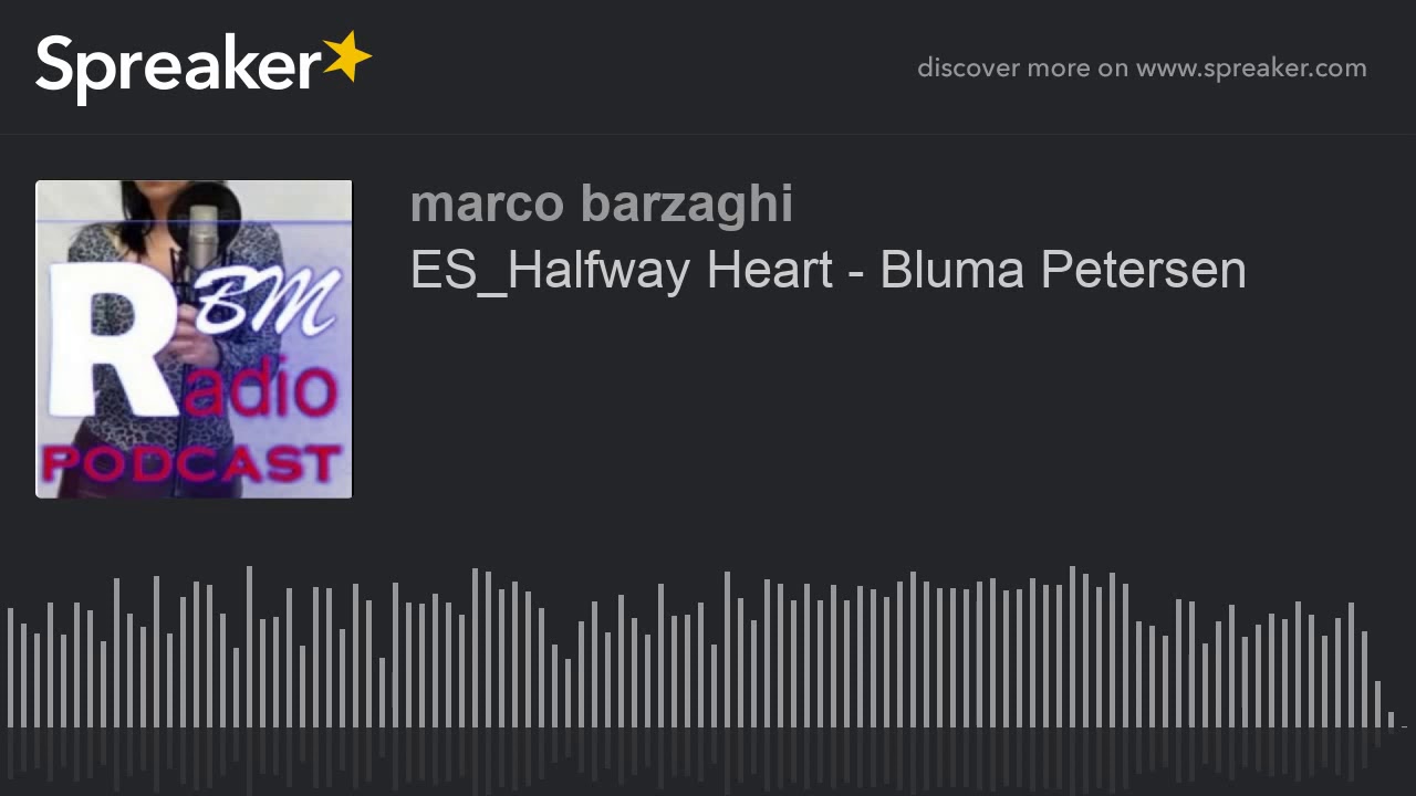 ES_Halfway Heart - Bluma Petersen - YouTube