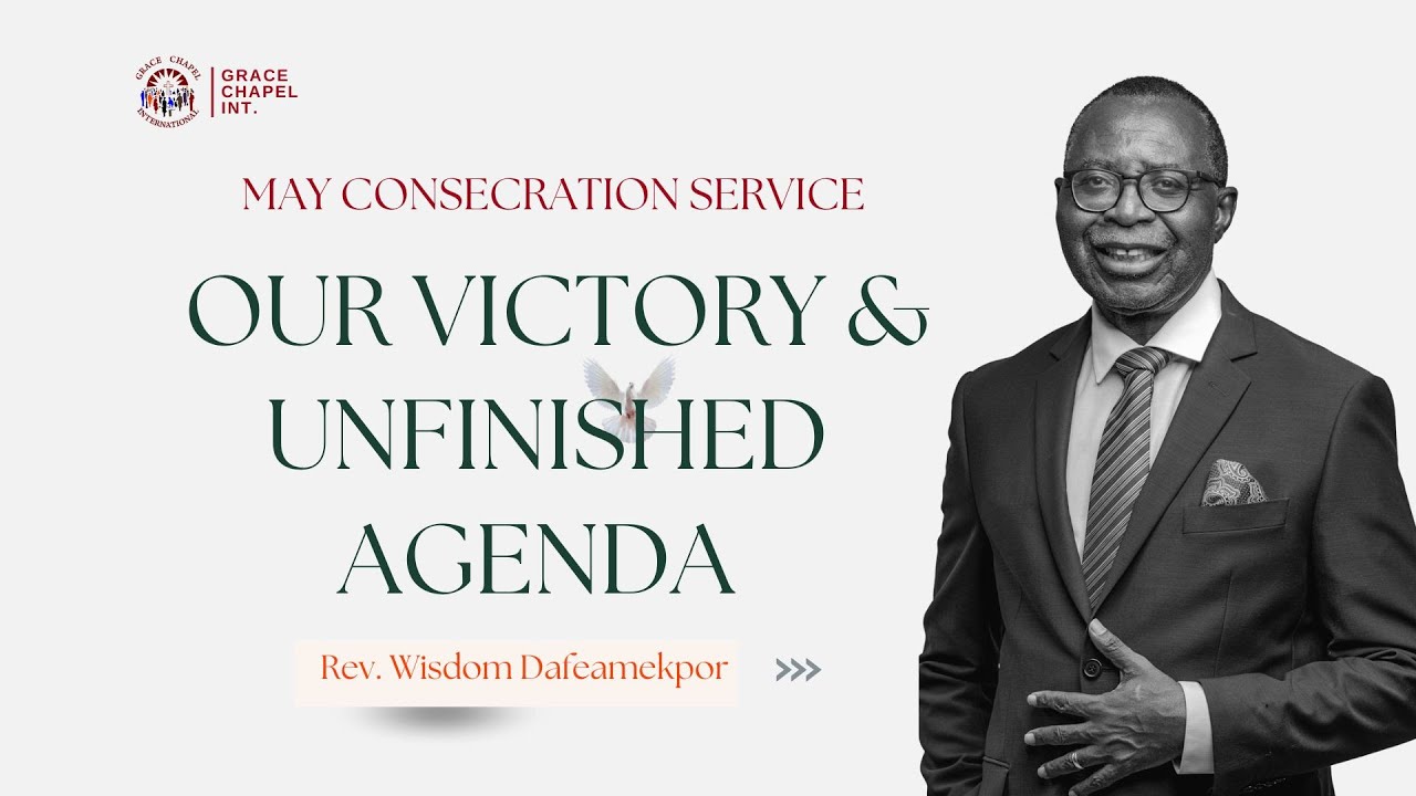OUR VICTORY & UNFINISHED AGENDA || MAY CONSECRATION || DAY 1 || 28 - 05 ...