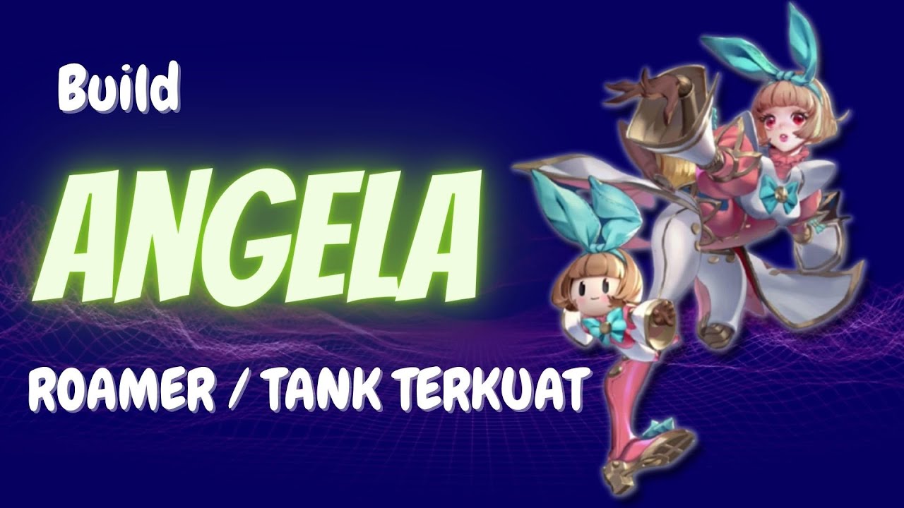ANGELA BUILD TANK | ANGELA MOBILE LEGENDS TUTORIAL | ANGELA BEST BUILD ...