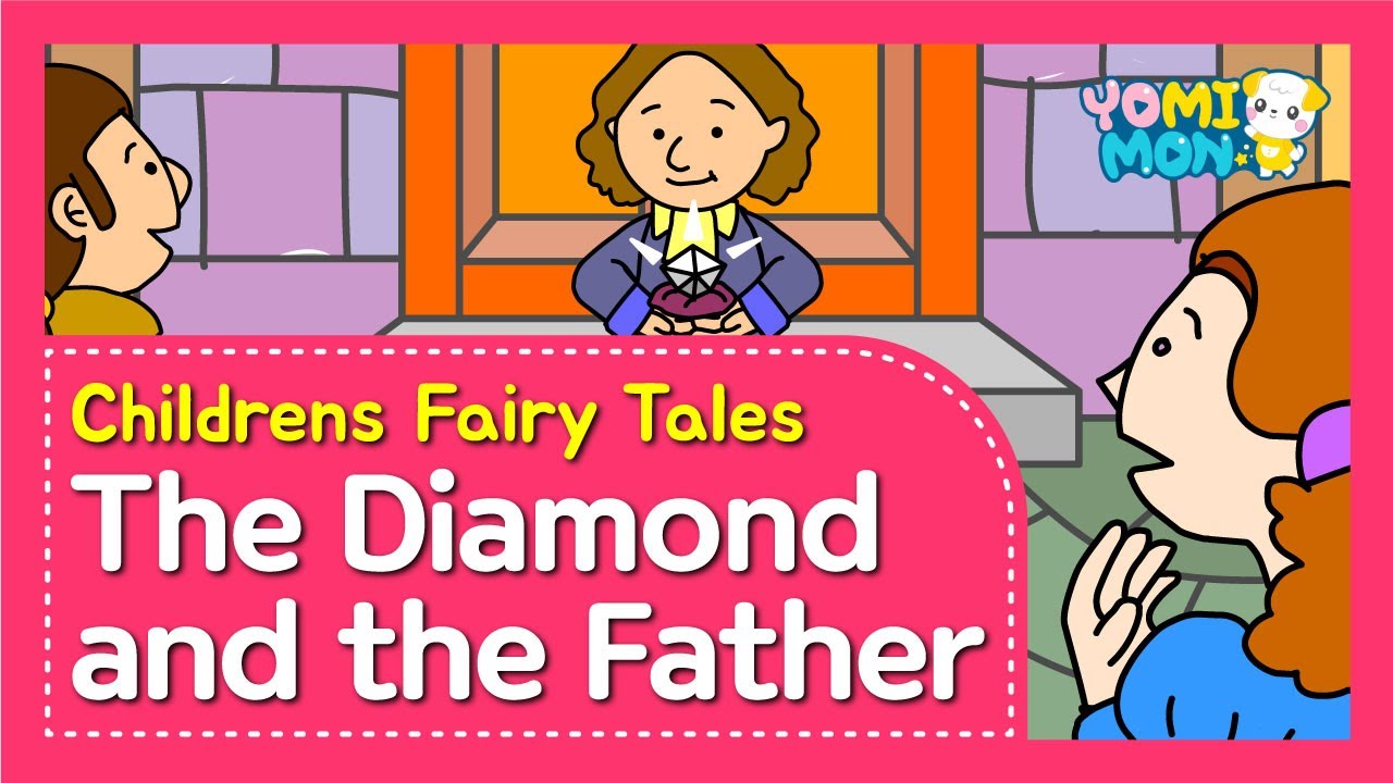 The Diamond and the Father | Yomimon | Bedtime stories for kids - YouTube