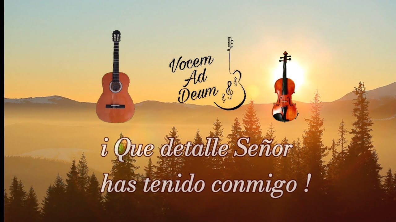 Que detalle Señor has tenido conmigo/ Vocem Ad Deum - YouTube