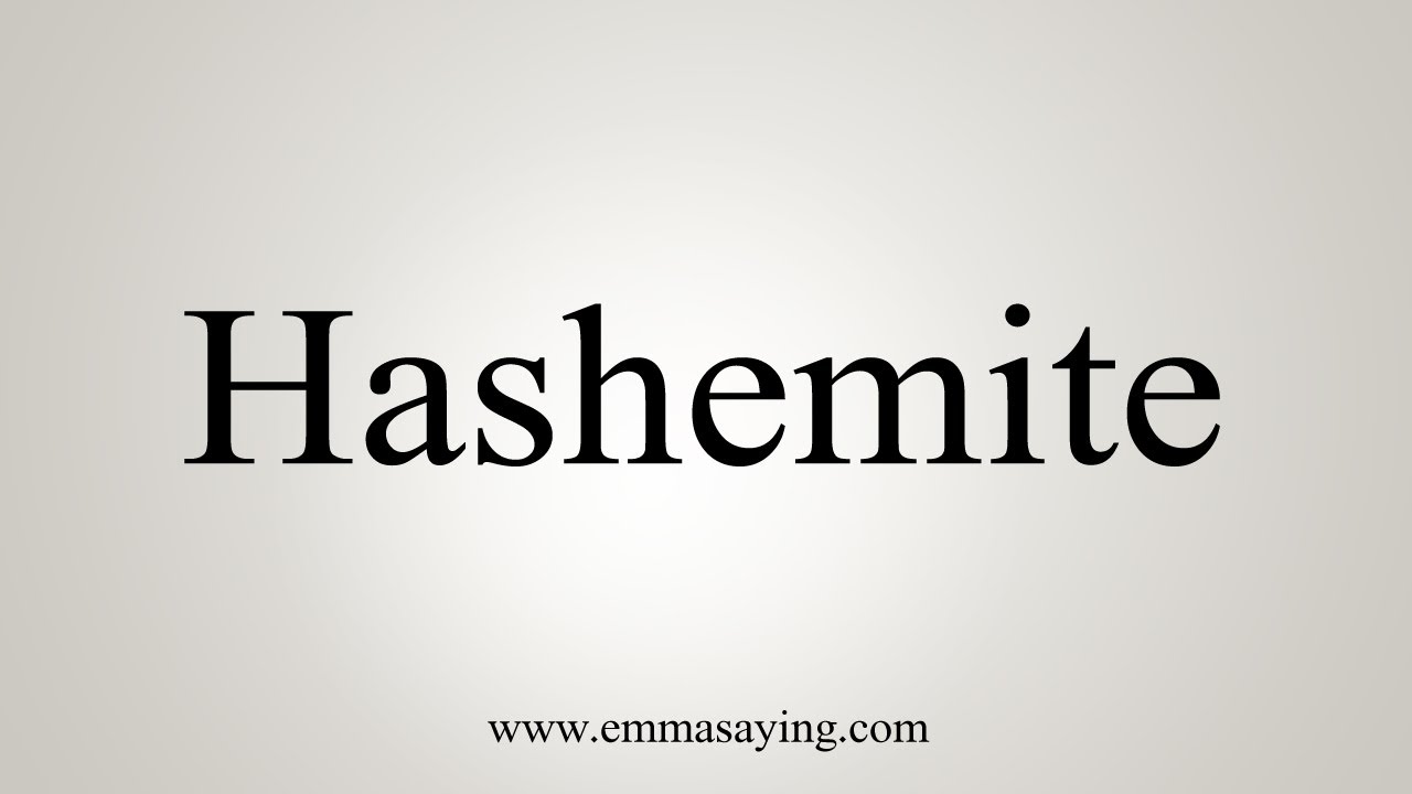 How To Say Hashemite - YouTube